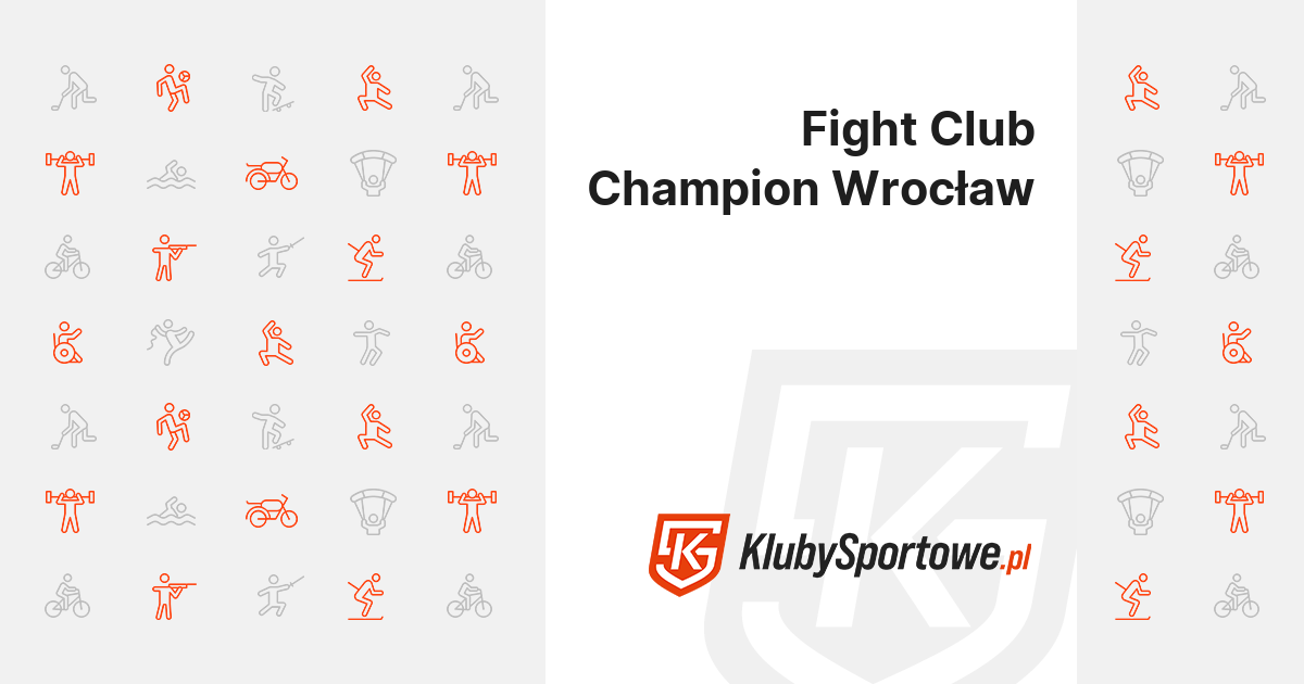 Fight Club Champion Wrocław - informacje i zapisy - KlubySportowe.pl